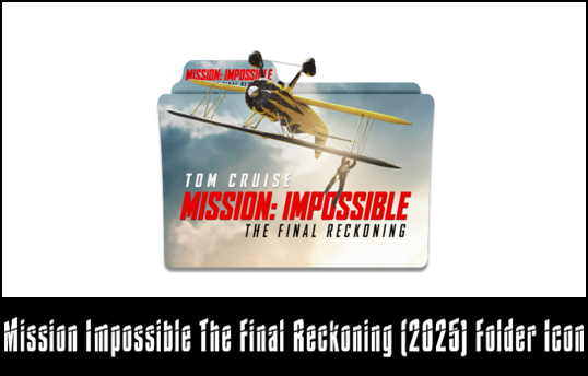 Mission Impossible The Final Reckoning Folder Icon by eslamzewail on ...