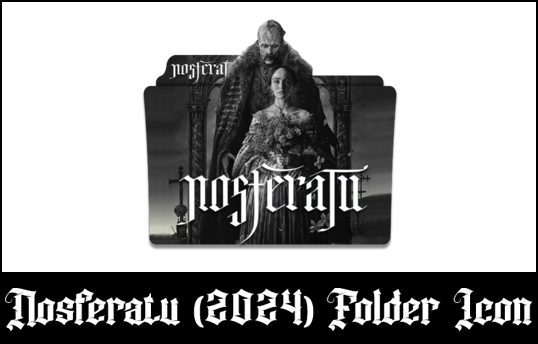 Nosferatu (2024) Folder Icon V2 by eslamzewail on DeviantArt