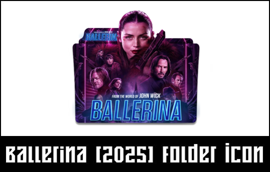 Ballerina (2025) New Folder Icon V2 by eslamzewail on DeviantArt