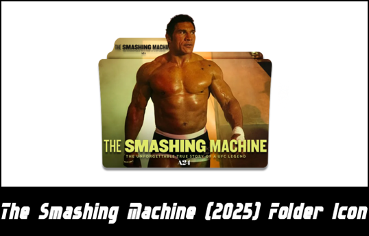 The Smashing Machine (2025) Folder Icon by eslamzewail on DeviantArt