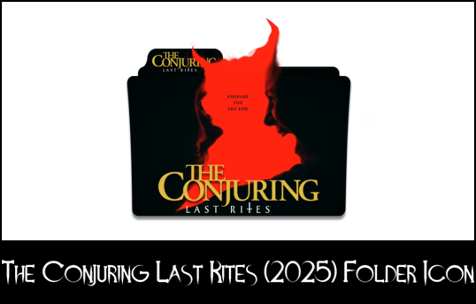 The Conjuring Last Rites (2025) Folder Icon by eslamzewail on DeviantArt