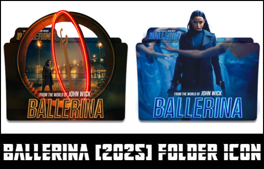 Ballerina (2025) New Folder Icon V5 . V6 by eslamzewail on DeviantArt