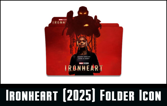 Ironheart (2025) Folder Icon by eslamzewail on DeviantArt
