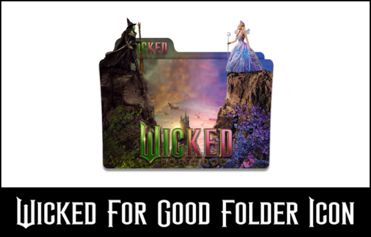 Wicked For Good (2025) Folder Icon by eslamzewail on DeviantArt