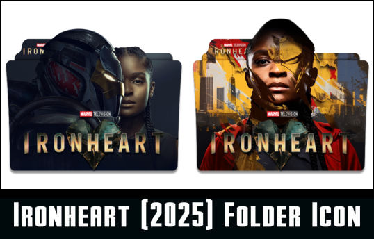 Ironheart (2025) New Folder Icons by eslamzewail on DeviantArt