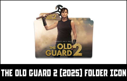 The Old Guard 2 (2025) Folder Icon V3 by eslamzewail on DeviantArt