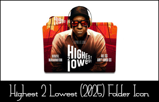 Highest 2 Lowest (2025) Folder Icon by eslamzewail on DeviantArt