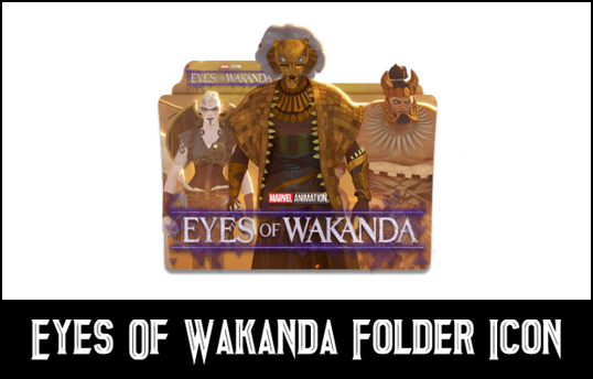 Eyes Of Wakanda (2025) Folder Icon by eslamzewail on DeviantArt