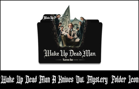 Wake Up Dead Man A Knives Out Mystery Folder Icon by eslamzewail on ...