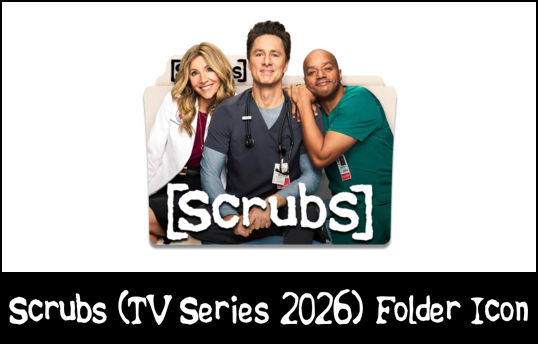 Scrubs (TV Series 2026) Folder Icon by eslamzewail on DeviantArt