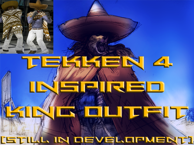 Tekken 4 Inspired King Outfit Mod attempt! by DevilPooH on DeviantArt