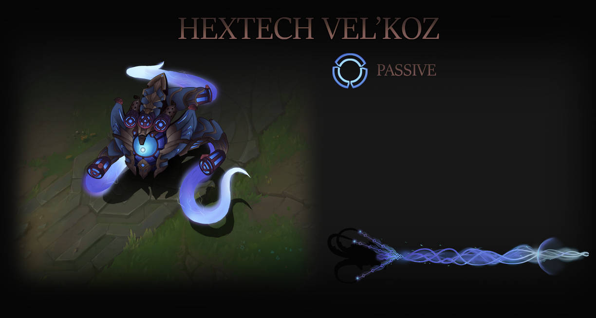 Hextech Vel'Koz League of Legends skin Idea by laxyon on DeviantArt