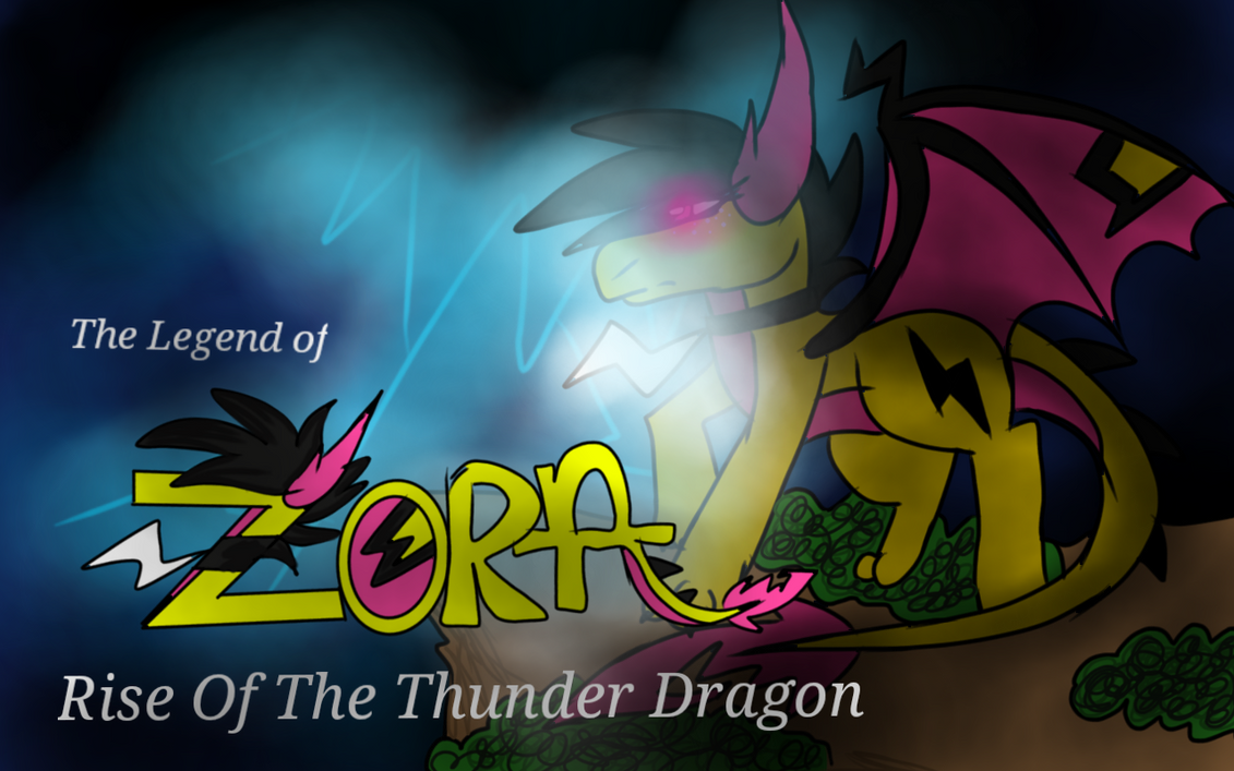 The Legend Of Zora ~ Rise Of The Thunder Dragon by DragonQueensLair on ...