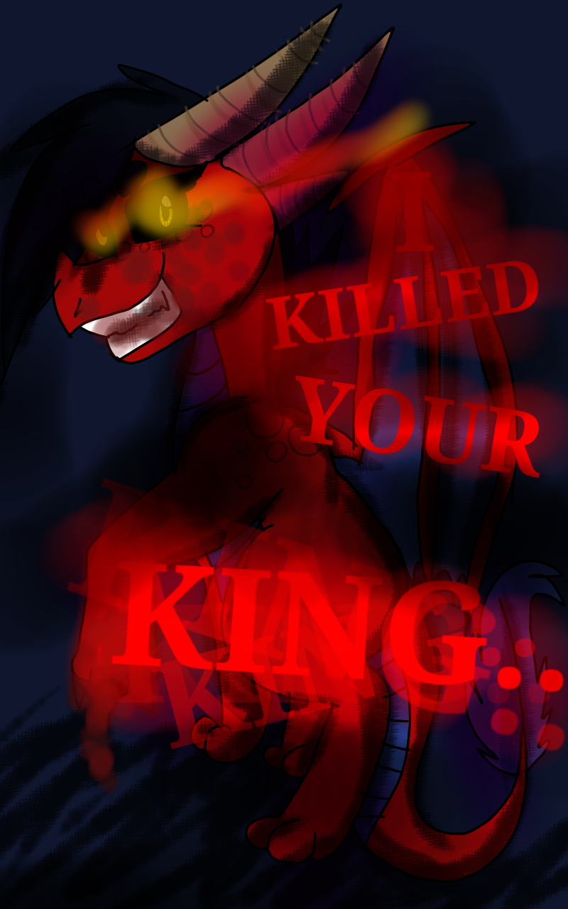 TLOB:ROTS: I Killed Your King. by DragonQueensLair on DeviantArt