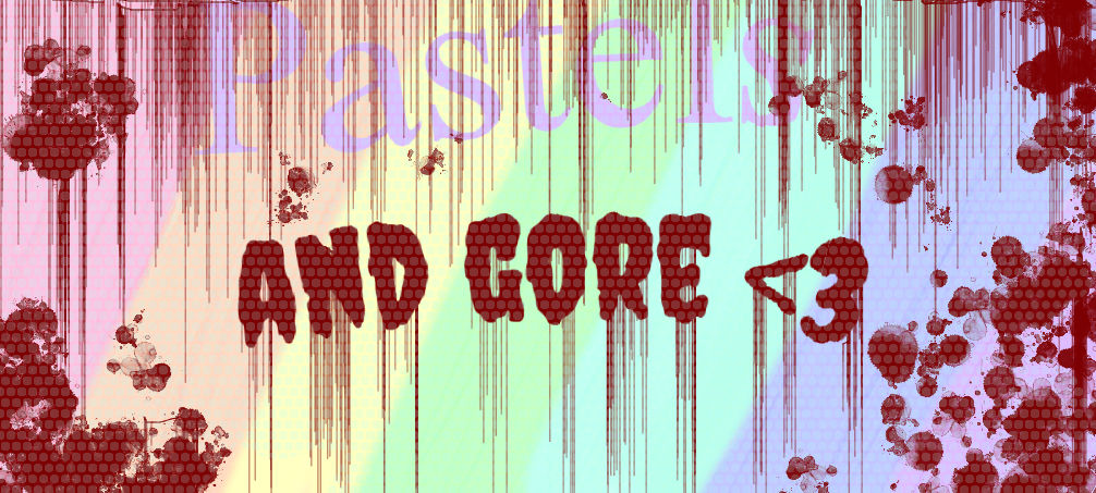 Pastels and Gore by G-U-R-O on DeviantArt