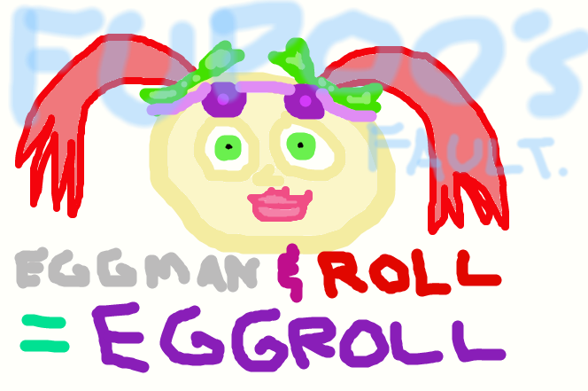 EggMan + Roll = EGGROLL by LightDemonCodeH on DeviantArt
