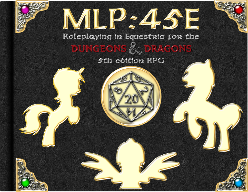 MLP:45E - Roleplaying in Equestria for DND 5E by cheezedoodle96 on ...