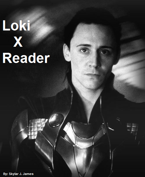 Loki x Reader on Loki-Writers - DeviantArt