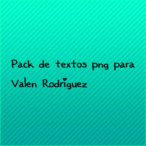 Pack de textos png para Valen Rodriguez by SolcitoFameEditions on DeviantArt