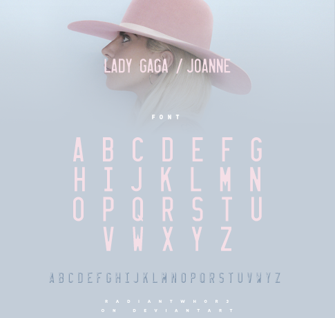 Lady Gaga - Joanne / Font by RADIANTWH0R3 on DeviantArt