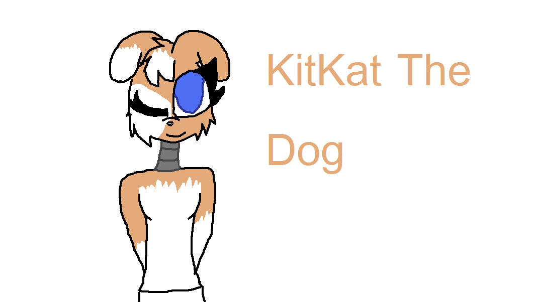 KitKat the Dog by Fnaf-lover203 on DeviantArt
