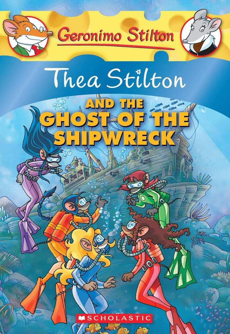 3 Thea Stilton Ghost of the Shipwreck-Thea Stilton by ...