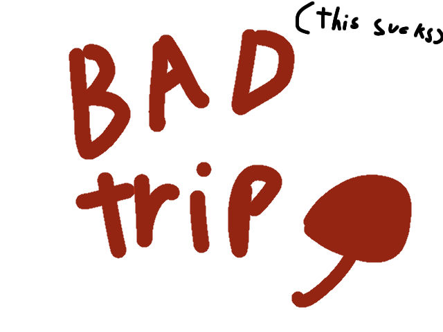 Bad trip meme by Lollipopteardrop on DeviantArt