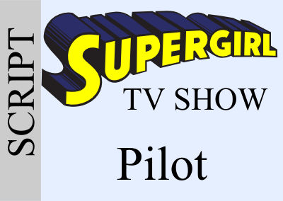 Supergirl TV Show - Pilot by runawayman71 on DeviantArt