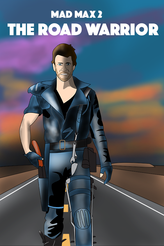 Mad max 2 Poster second version by EJFireLightningArts on DeviantArt