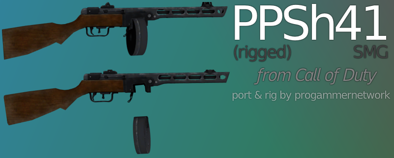 PPSh-41 SMG (Rigged) by ProgammerNetwork on DeviantArt