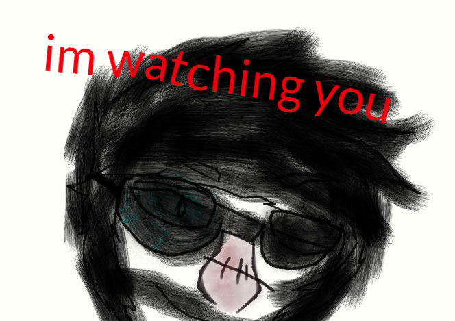 im watching you by jackdowneytheking12 on DeviantArt