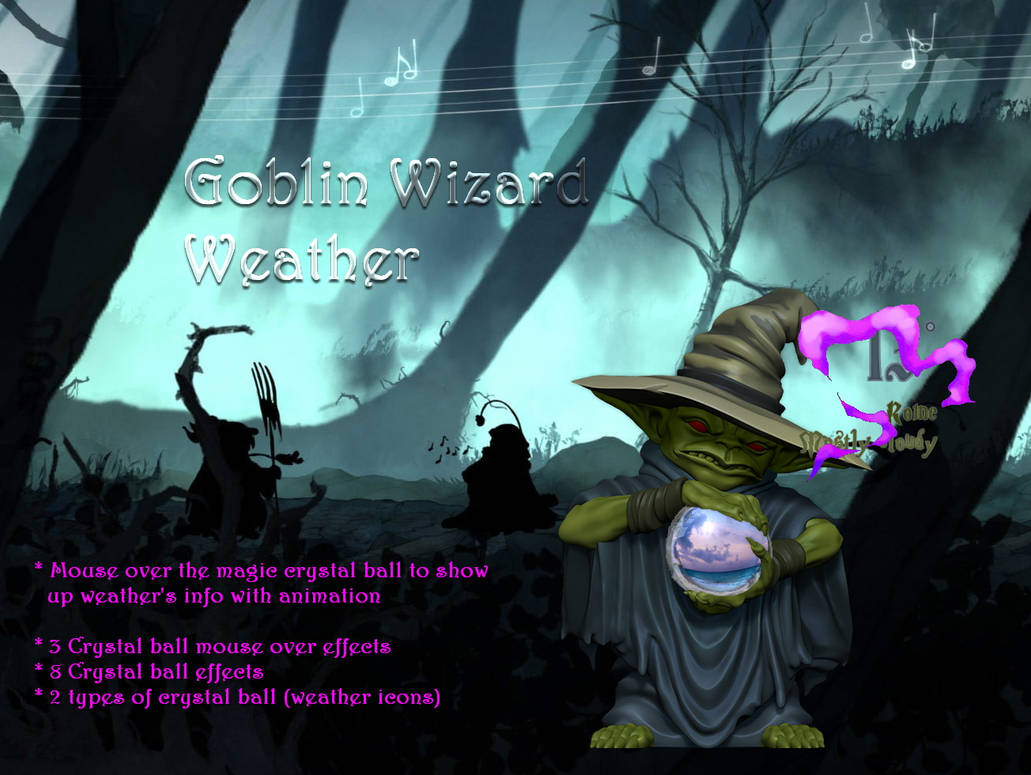 Goblin Wizard Weather (animated) for XWidget by Jimking on DeviantArt