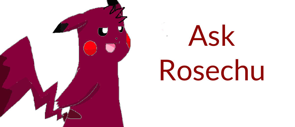 ask Rosechu by FandomChanger01 on DeviantArt