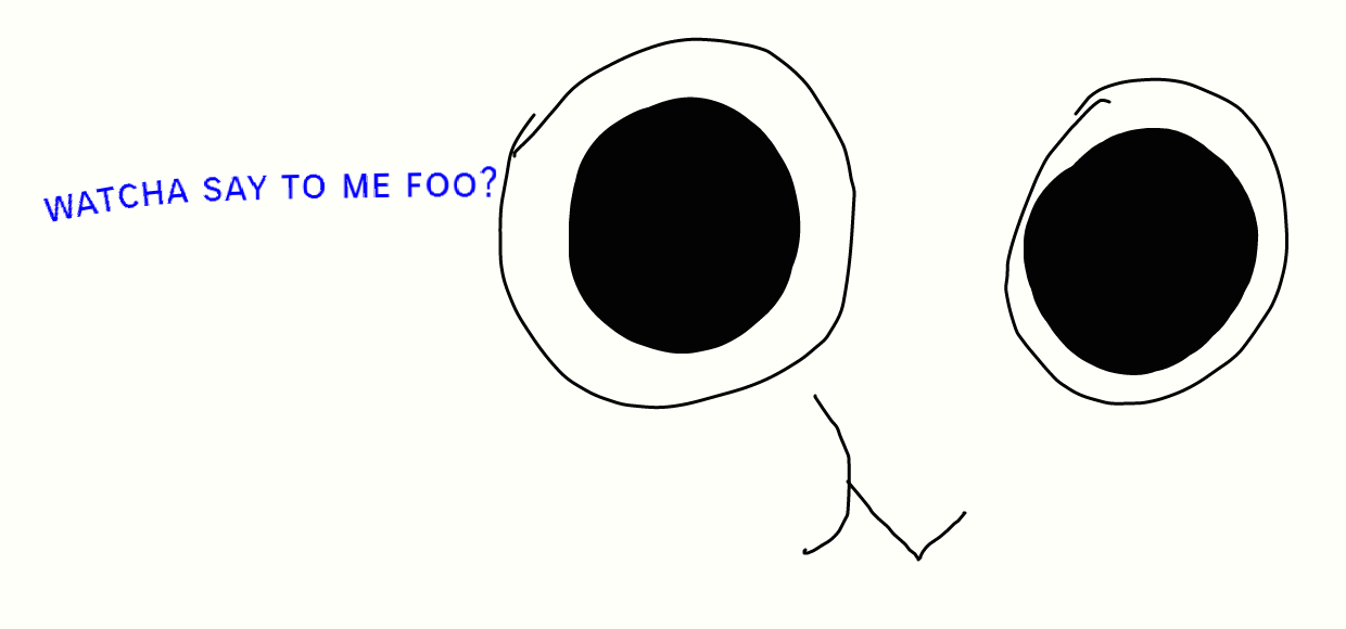 Watcha say to me foo? by Ask-Insane-Immortal on DeviantArt
