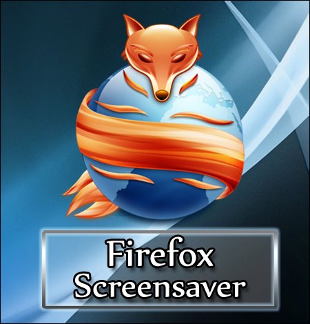 Firefox Screensaver by yethzart on DeviantArt