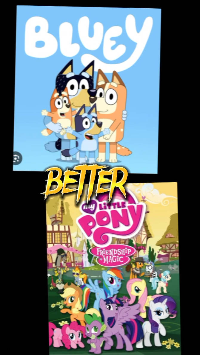 Bluey vs mlp edit by robotcat2000 on DeviantArt