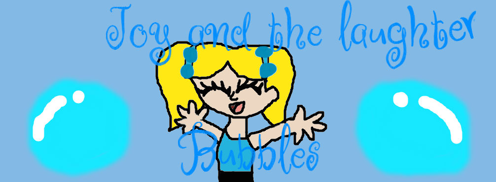 Bubbles- Joy and the laughter by Daracoon911 on DeviantArt