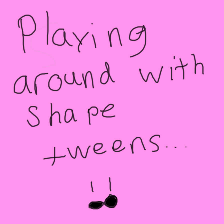 Playing with shape tweens... by shiinks on DeviantArt
