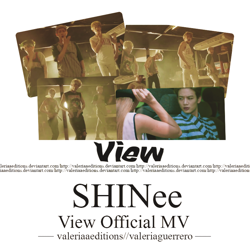 SHINee View - MV by valeriaaeditions on DeviantArt