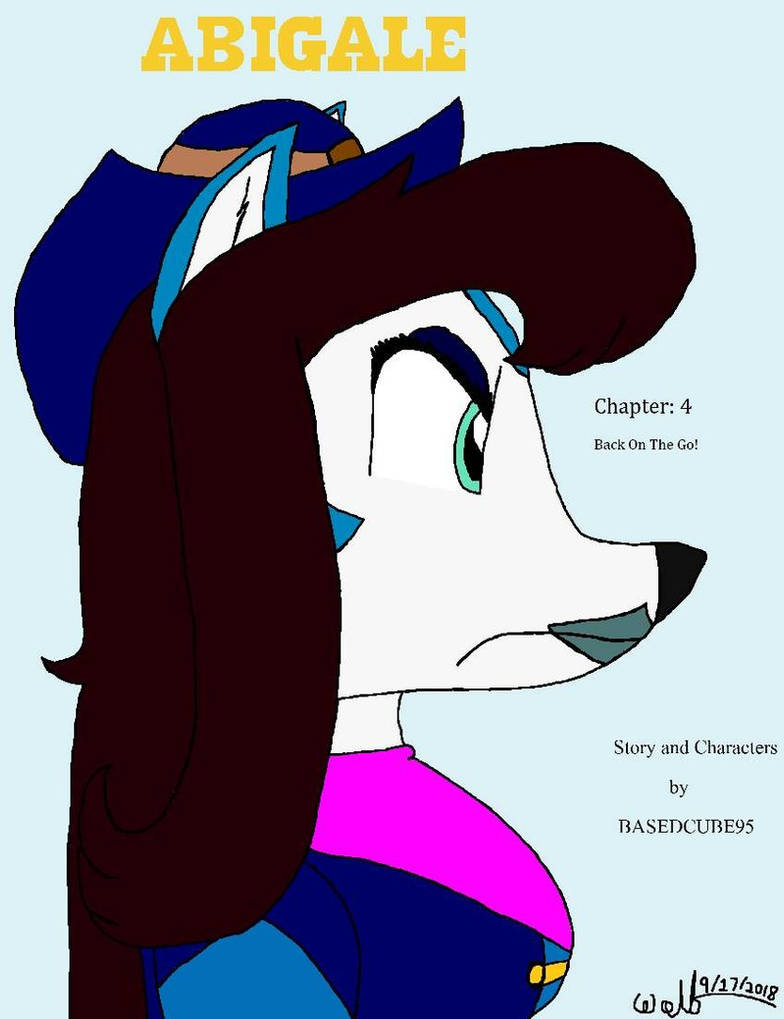 Abigale Part 4: Back On The Go! by BASEDCUBE95 on DeviantArt