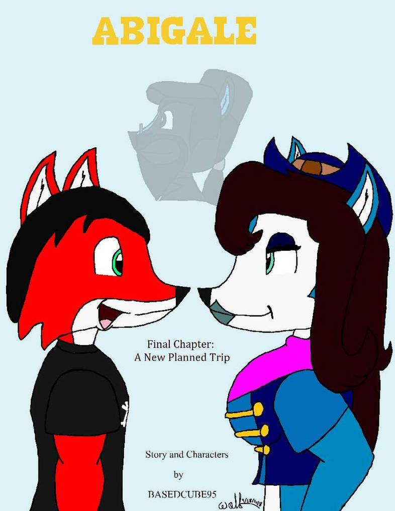 Abigale Final Part: A New Planned Trip by BASEDCUBE95 on DeviantArt
