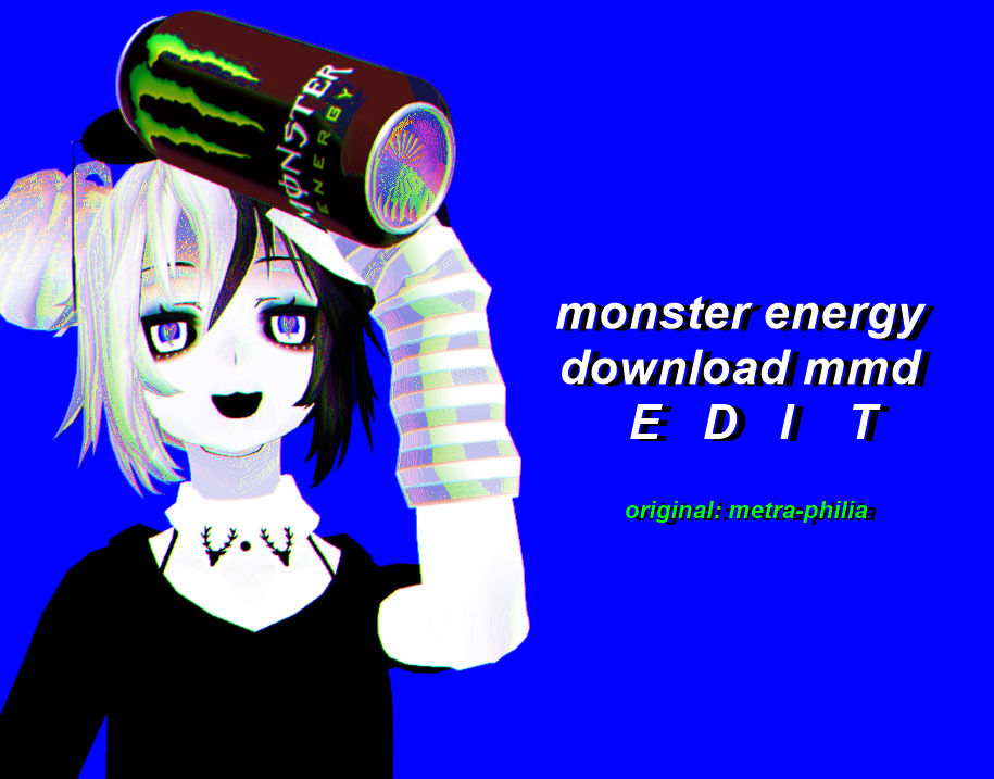 MMD || Monster Energy (EDIT) by LasHermanasMMD on DeviantArt