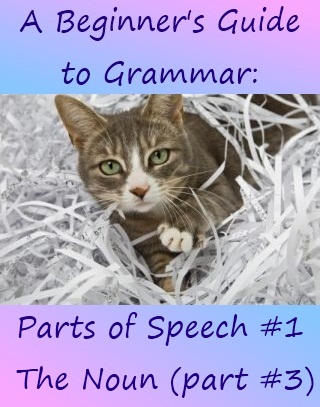 Grammar Guide: Nouns 3 by MagicalJosie on DeviantArt