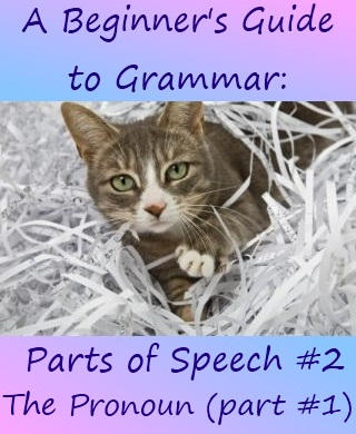 Grammar Guide: Pronouns 1 by MagicalJosie on DeviantArt