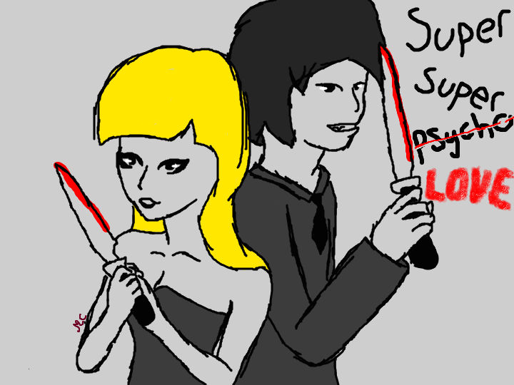 Super Super Psycho Love By Mc In Action On Deviantart