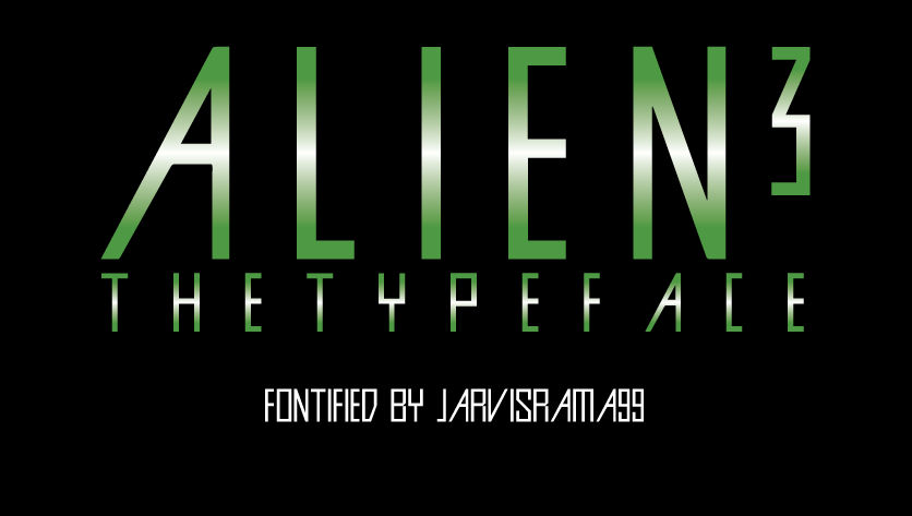 ALIEN 3 Font (Update) by Jarvisrama99 on DeviantArt
