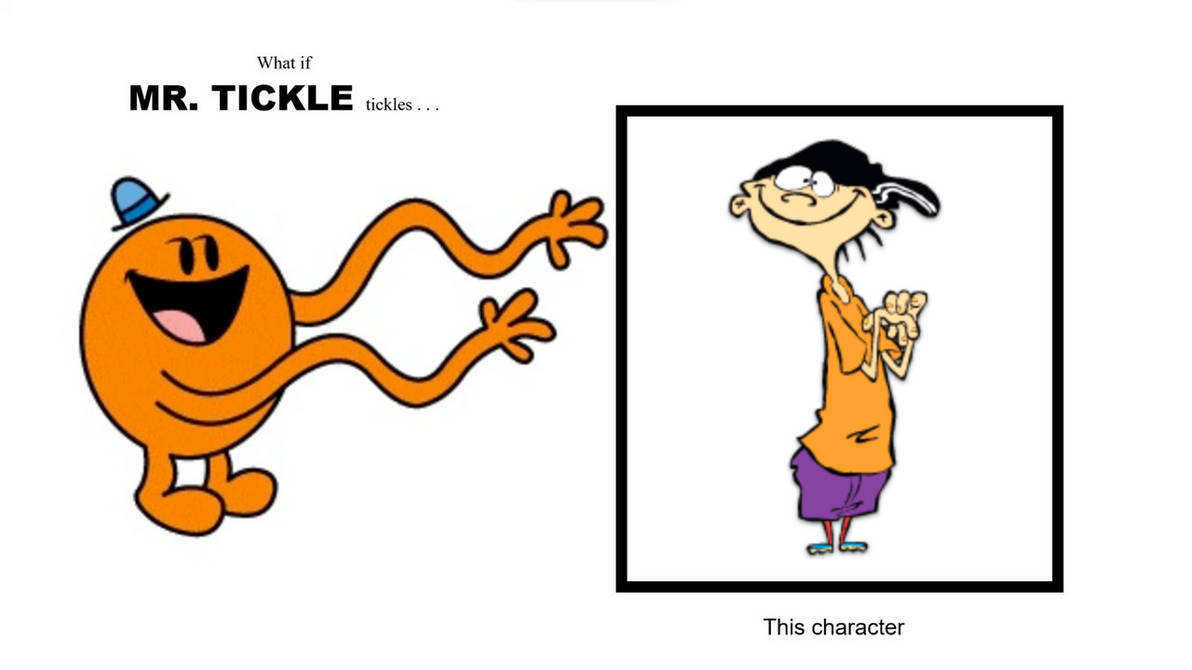 What if Mr Tickle tickles Edd? by PokemonFan1911 on DeviantArt