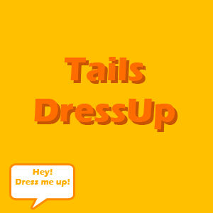 Tails DressUp by NigthMellan on DeviantArt