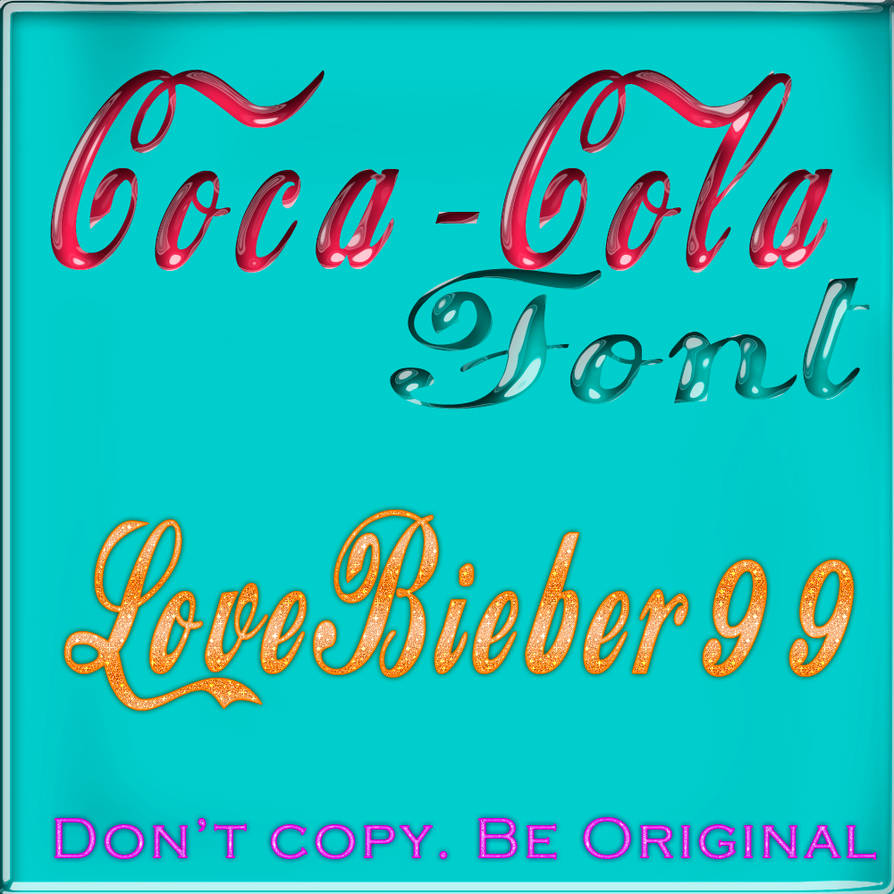 Coca Cola Font by LoveBieber99 on DeviantArt