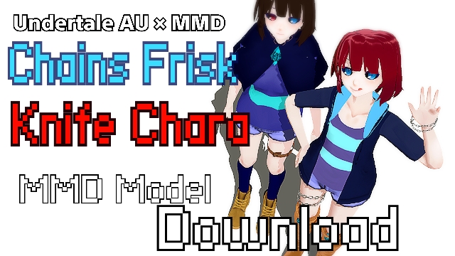 Chains Frisk and Knife Chara MMD Model Download by donzgamerouo on ...